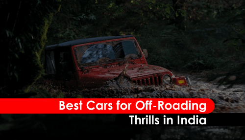 Best Cars for Off-Roading Thrills in India