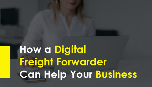 How a Digital Freight Forwarder Can Help Your Business How a Digital ...