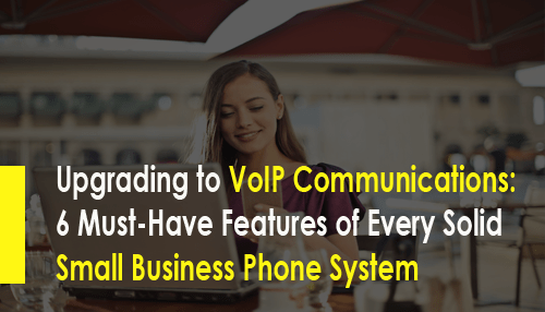 VoIP Communications: Features of Small Business Phone System