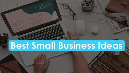 Best Small Business Ideas