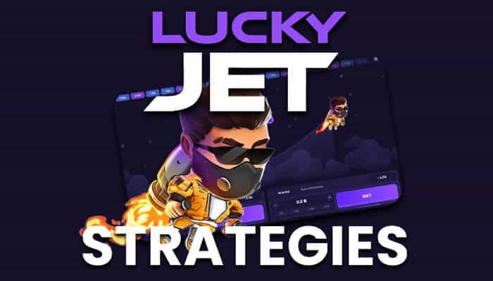 How to Use Lucky Jet Strategies in the Game?