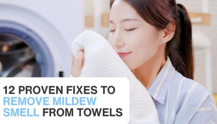 How to Remove Mildew Smell From Towels : 12 Easy Fixes